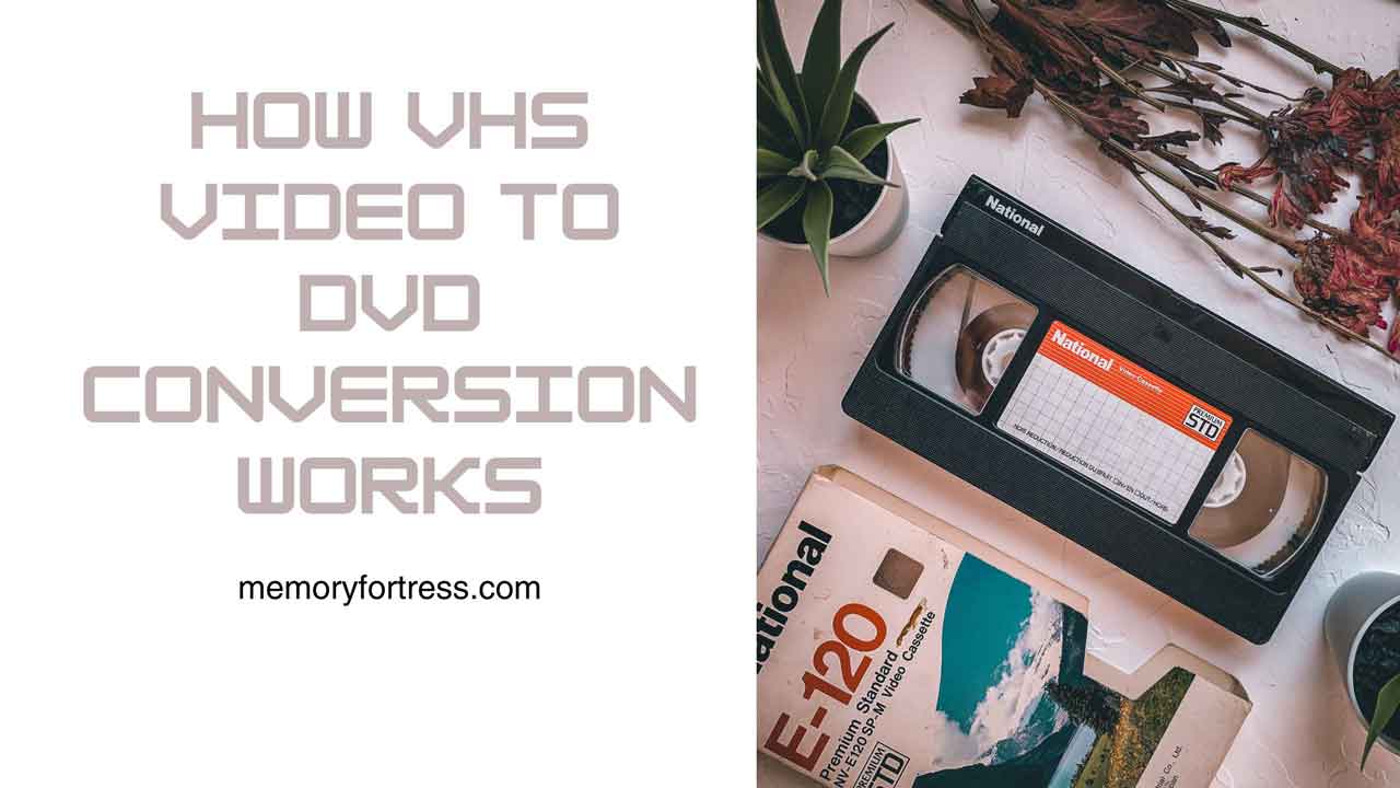 How VHS Video To DVD Conversion Works: Easy Movie Transfer
